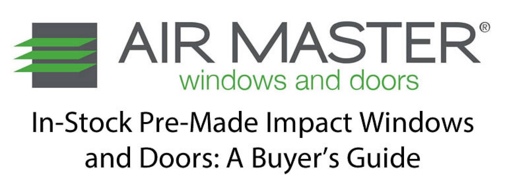 Air Master Impact Windows and Doors - Superior Protection
