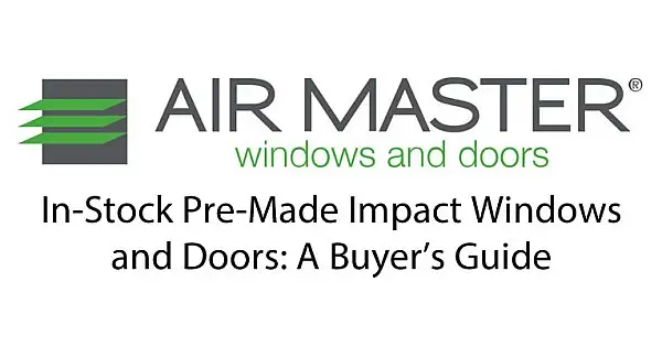 Air Master Impact Windows and Doors - Superior Protection